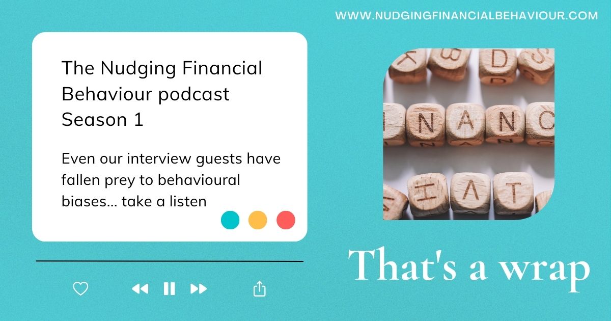 Behavioural biases unpacked - Nudging Financial Behaviour