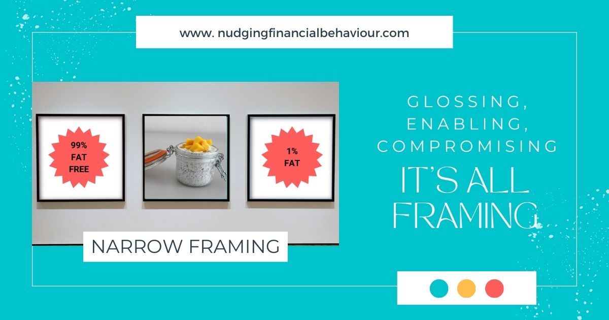 Narrow framing - Nudging Financial Behaviour